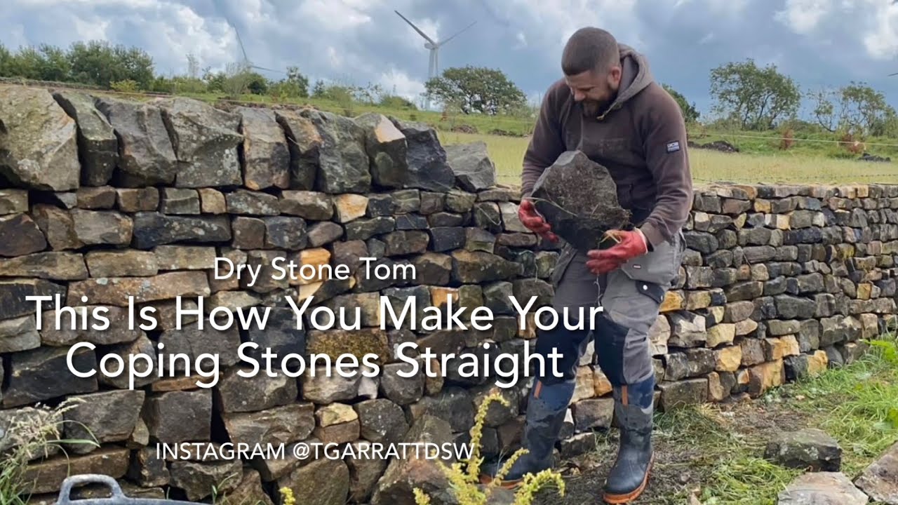 This Is How You Make Your Coping Stones Straight On A Dry Stone Wall ...