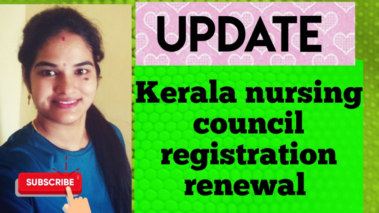 Kerala Nursing Council Renewal Registration Important Updates kerala-nursing-council-renewal-registration-important-updates