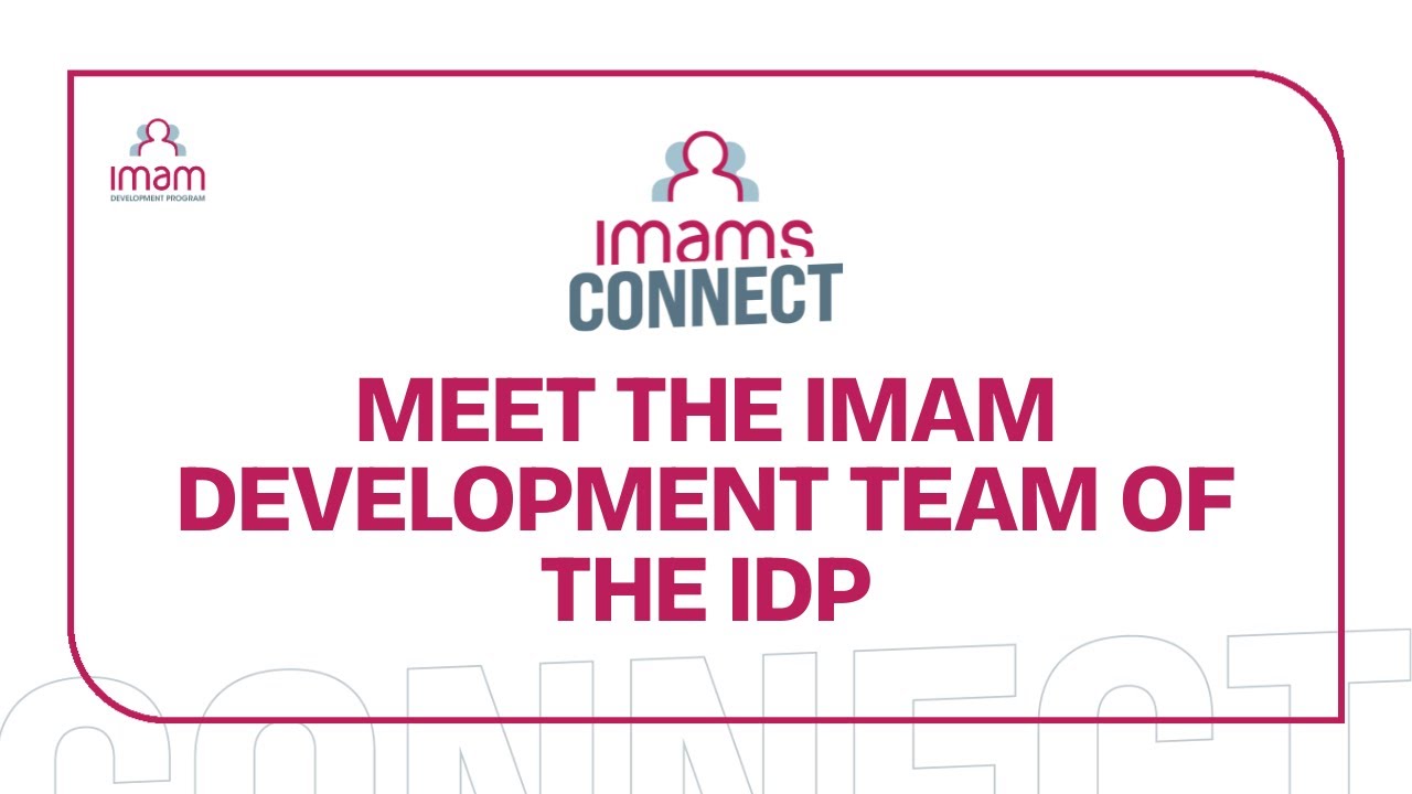 Meet the Imam Development Team of the IDP - YouTube