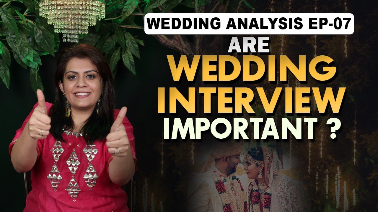 Wedding Interview Important ? - YouTube