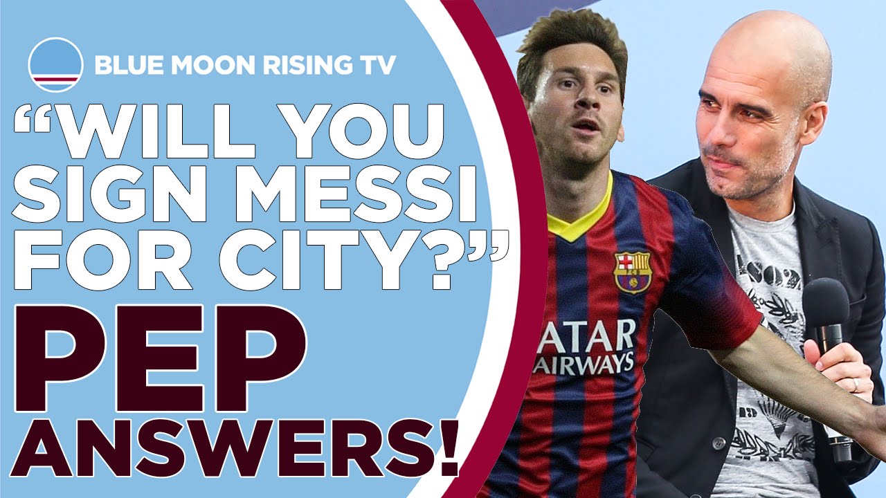 Guardiola Answers: 'Will You Sign Messi for Man City?' - YouTube