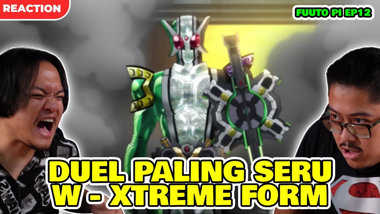Fuuto PI Episode 12 / Sekuel Kamen Rider W Sub Indo Reaction | W XTREME ...
