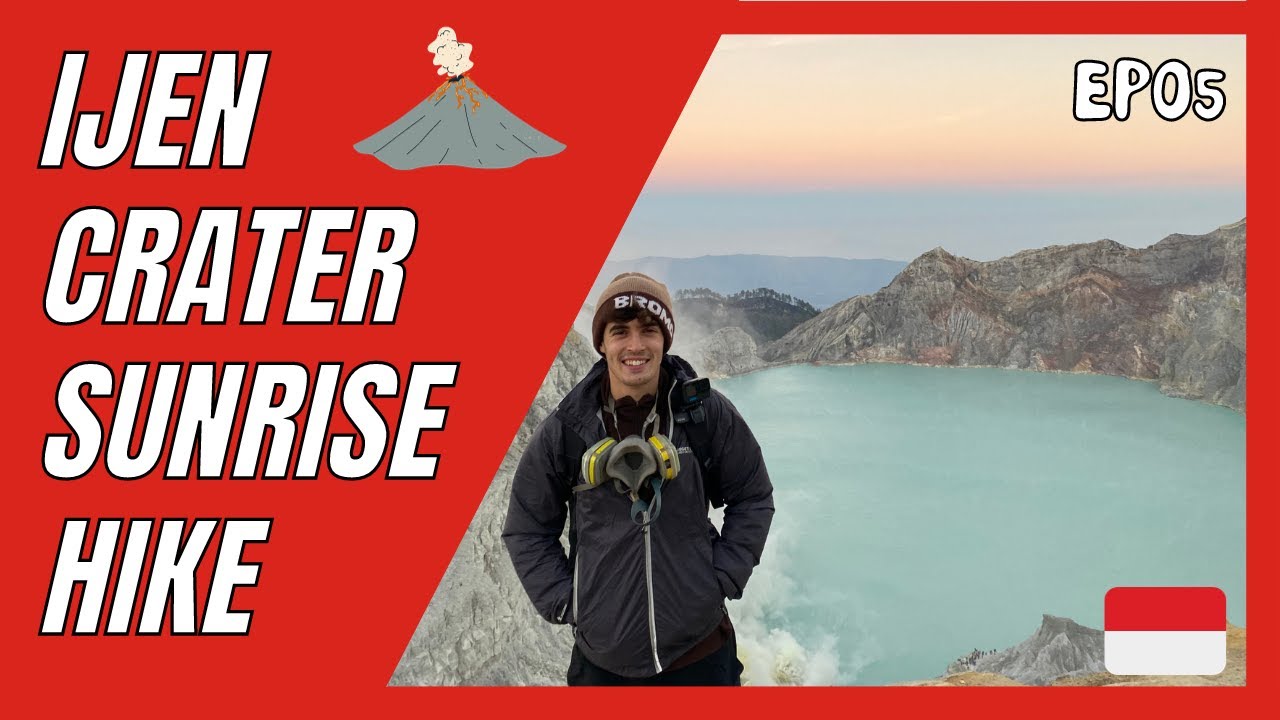 IJEN CRATER Sunrise Hike - EP05 Backpacking Travels - Indonesia - YouTube