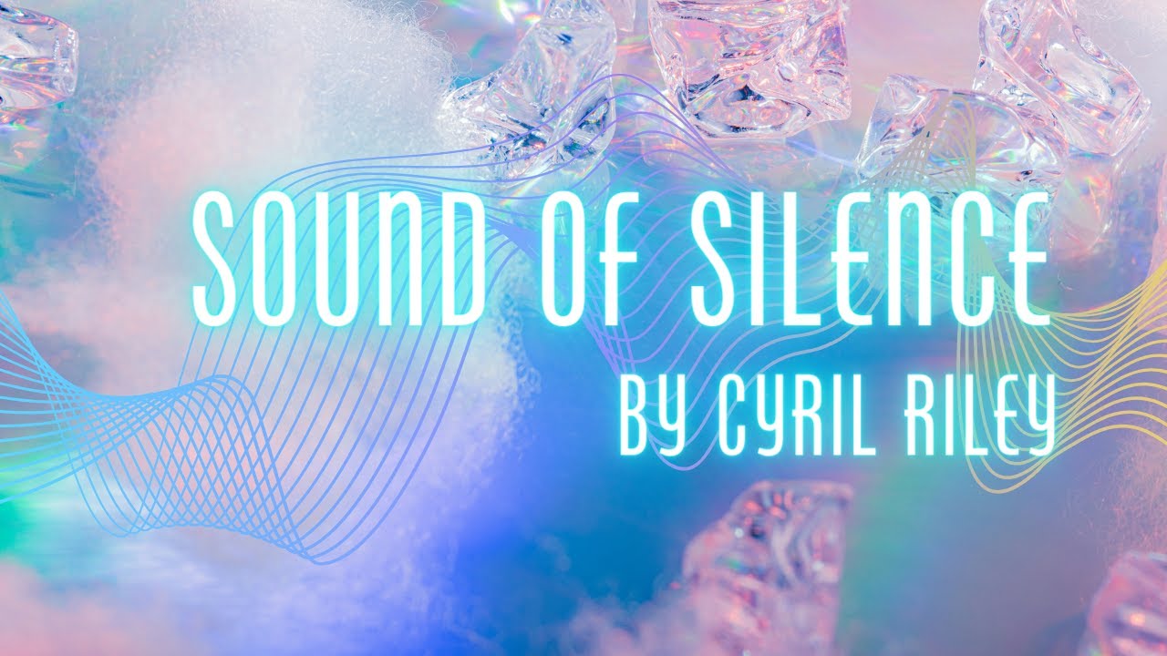 Cyril Riley - Sound Of Silence - YouTube