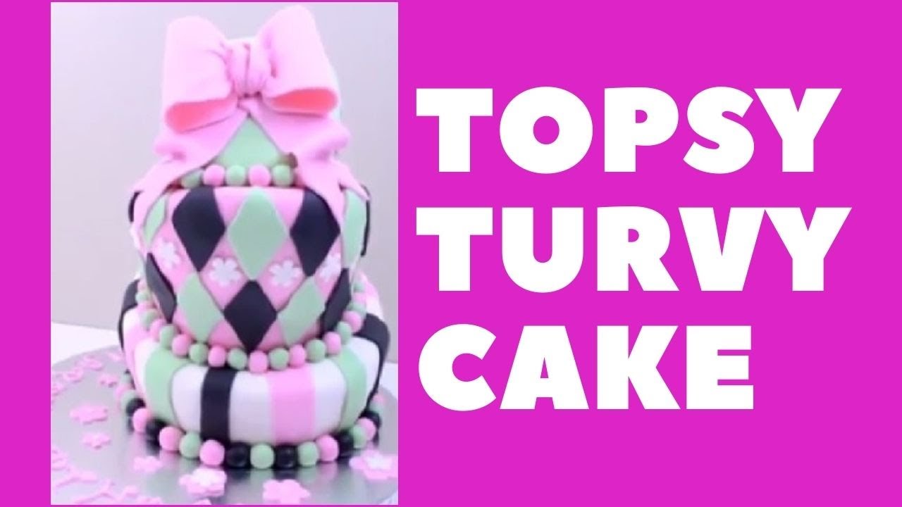 Topsy Turvy Cake - YouTube