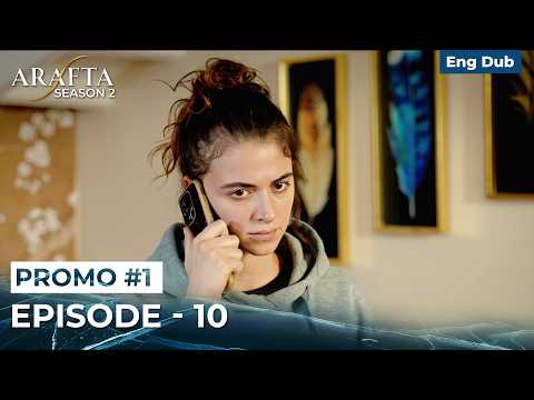 Arafta Season 2 | Episode 10 Promo 1 | Turkish Series in English Dubbed #S2PEP10