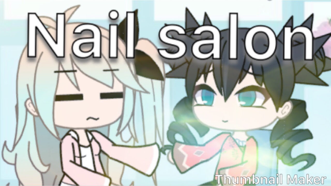 Nail salon // Gacha life - YouTube