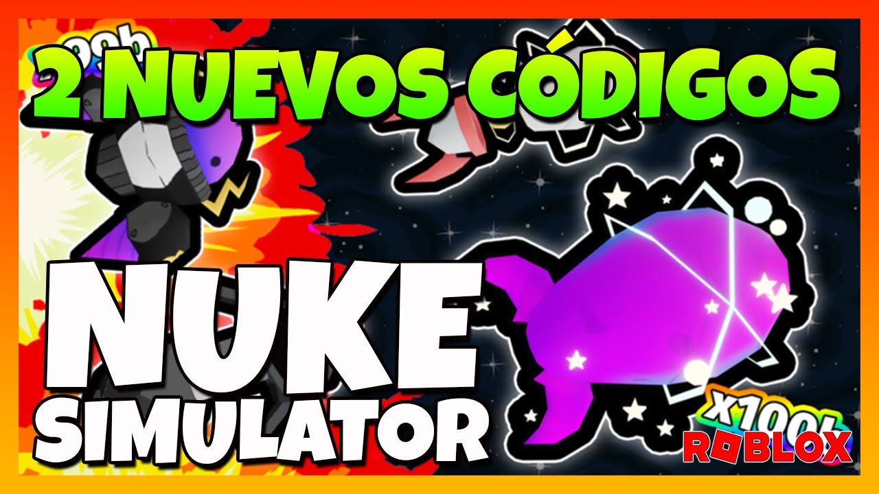 🚀2 NUEVOS CÓDIGOS de NUKE SIMULATOR🚀 Códigos de Nuke Simulator Roblox 🚀 ...