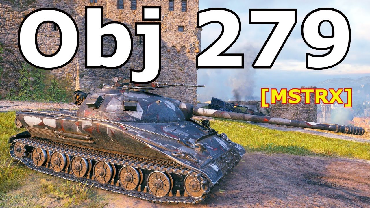 World of Tanks Object 279 (e) - 8 Kills 10,6K Damage - YouTube