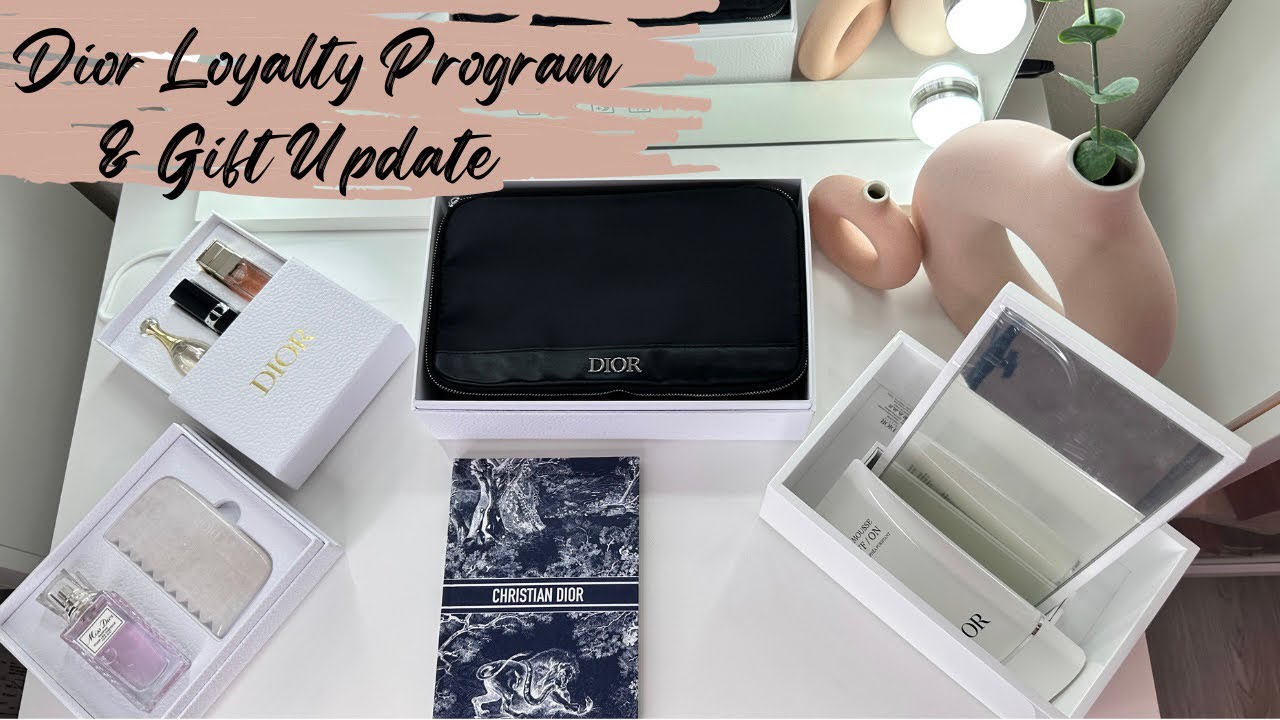 Dior Loyalty Program Explained with all updated gifts - YouTube