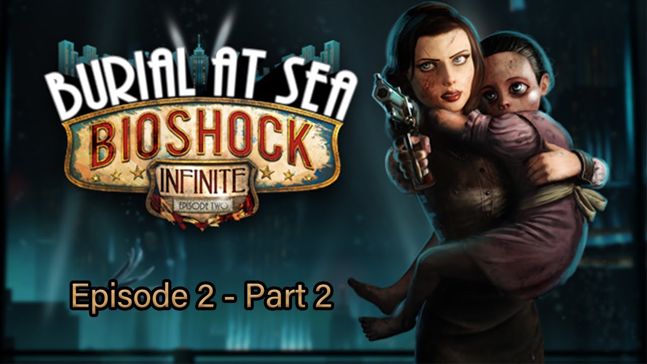 The Tear Machine - Part 2 Bioshock Infinite Remastered Burial At Sea ...