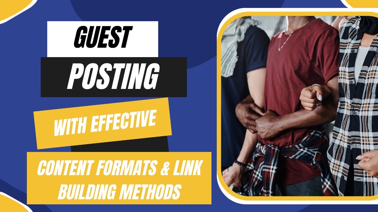 What is Guest Posting - effective Content Formats & Link Building ...