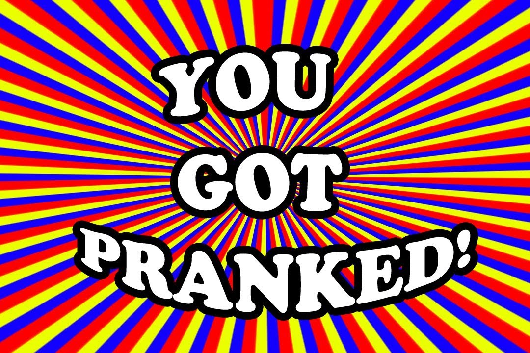Pranked - YouTube
