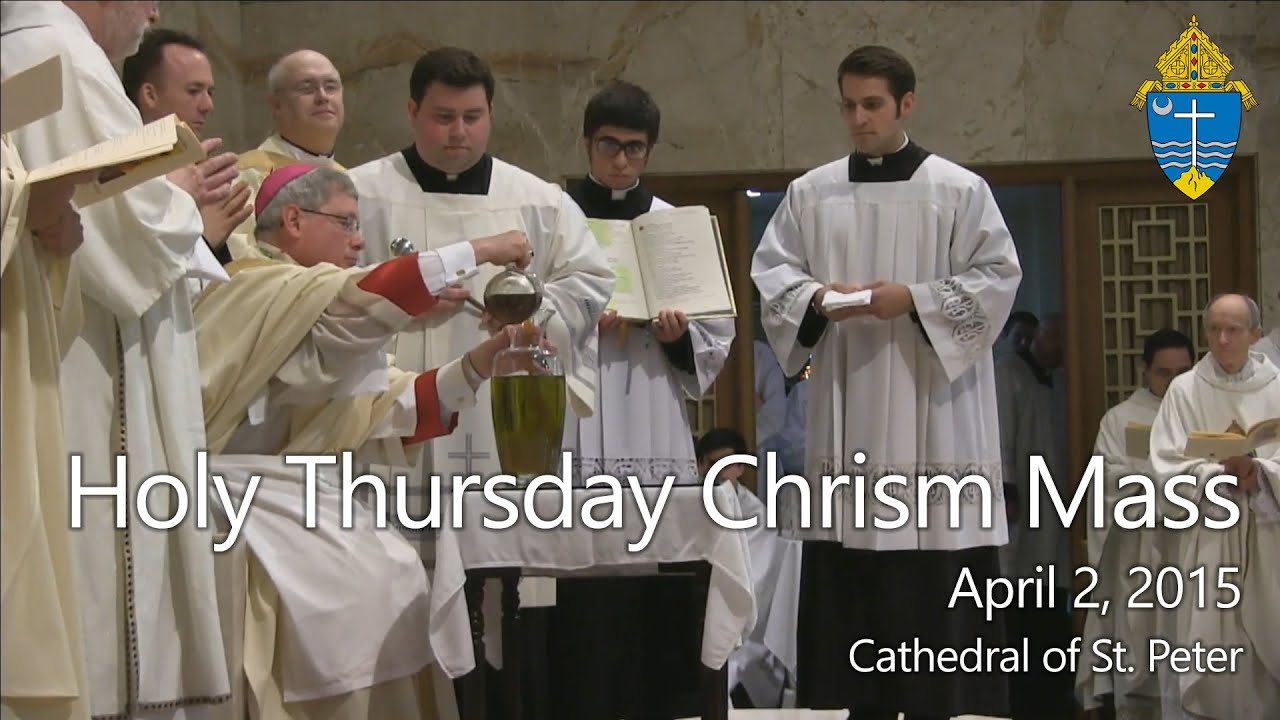 Chrism Mass - Holy Thursday 2015 - YouTube