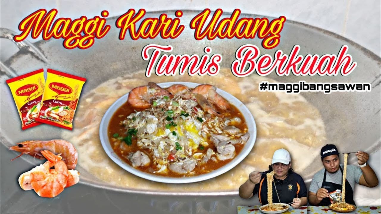 Maggi Kari Udang Tumis Berkuah l SANGAT SEDAP!!! Korang Wajib Cuba ...