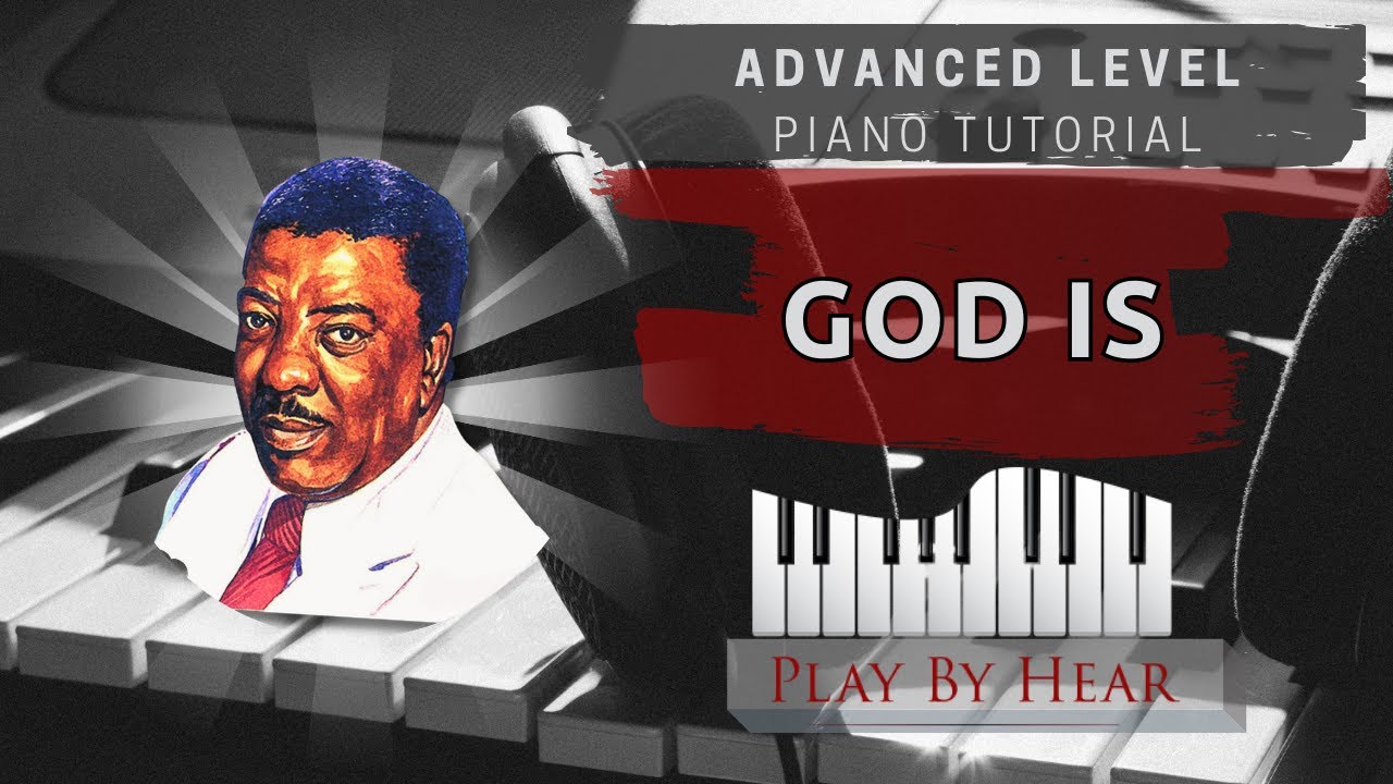 "God Is" by James Cleveland | Playbyhear Advanced Piano Tutorial - YouTube