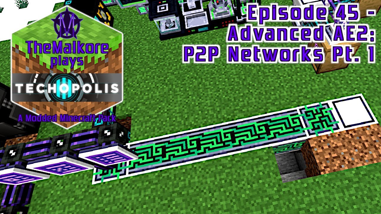 Techopolis 3 🟣 Episode 45 🟣 Advanced AE2: P2P Networks Pt. 1 - YouTube
