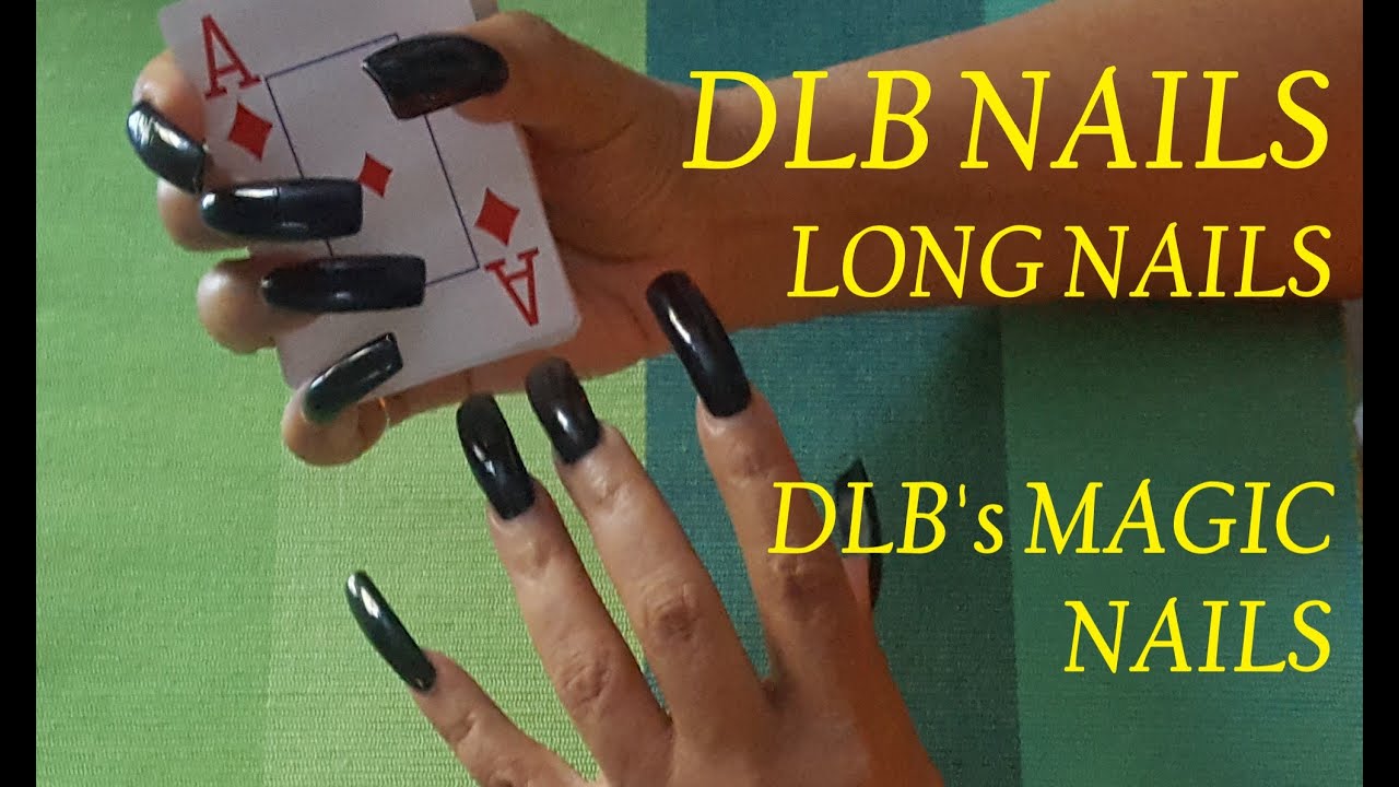 DLB Nails - LONG NAILS - Bad Magic Trick with Black Long Nails - Not of ...