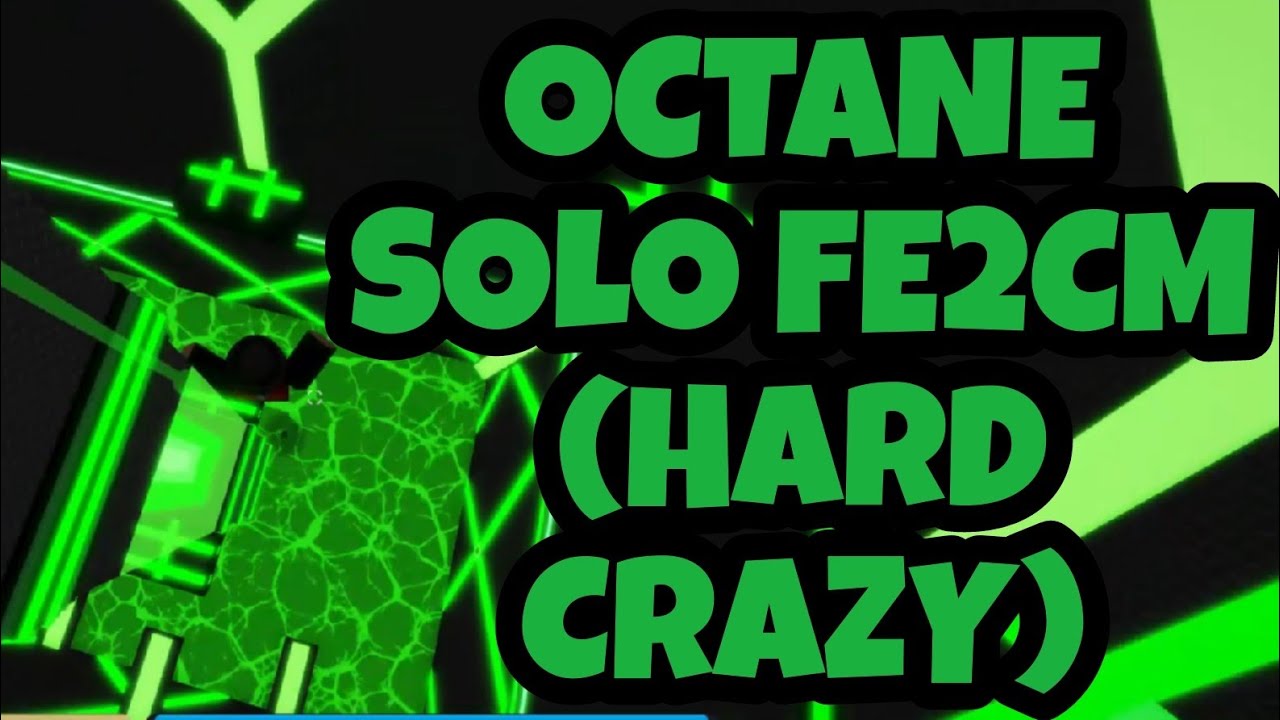 OCTANE SOLO FE2CM (HARD CRAZY) - YouTube