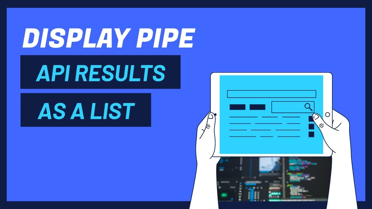 Chem's Code Gems - Display Results of a Pipe API Call as a List - YouTube