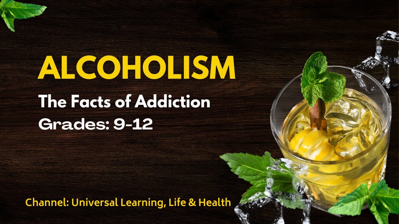 Alcoholism: The Facts of Addiction - Grades 9-12 - YouTube