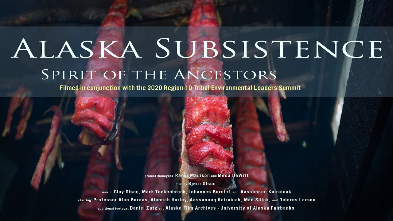 Alaska Subsistence - Spirit of the Ancestors - YouTube