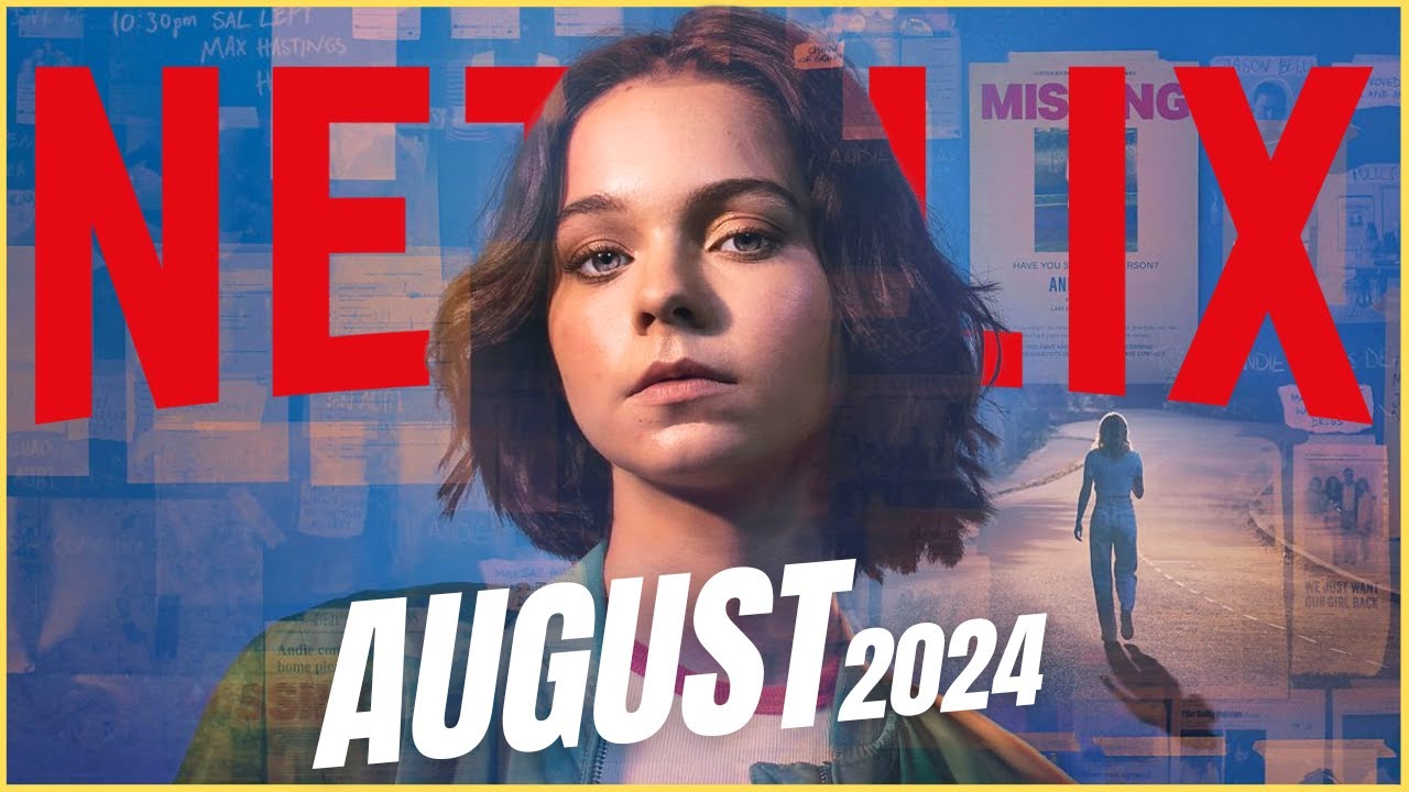 Netflix New Releases In AUGUST 2024 Series & Movies - YouTube