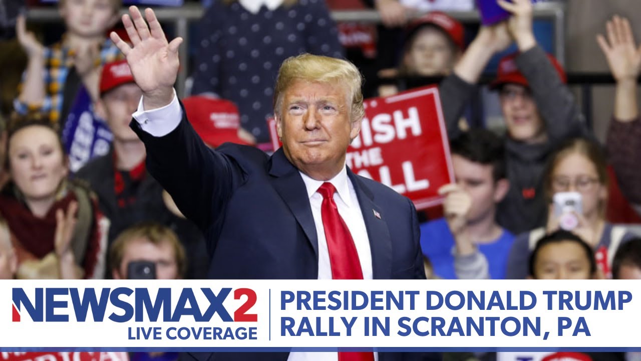 LIVE: President Donald Trump Rally in Scranton, Pennsylvania | NEWSMAX2 ...
