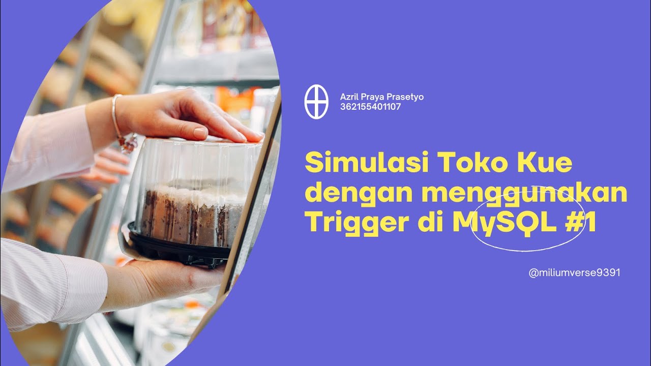 Simulasi Toko Kue MYSQL Database - YouTube