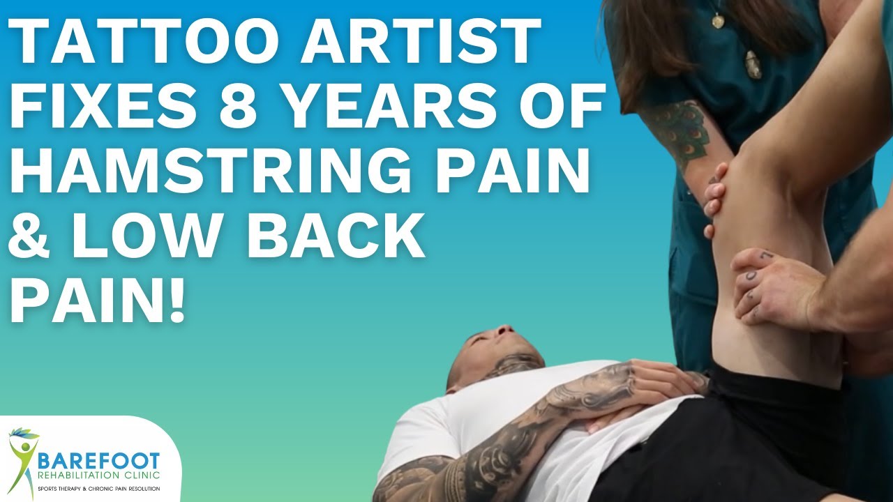 Tattoo Artist Fixes 8 Years of Hamstring Pain & Low Back Pain! - YouTube