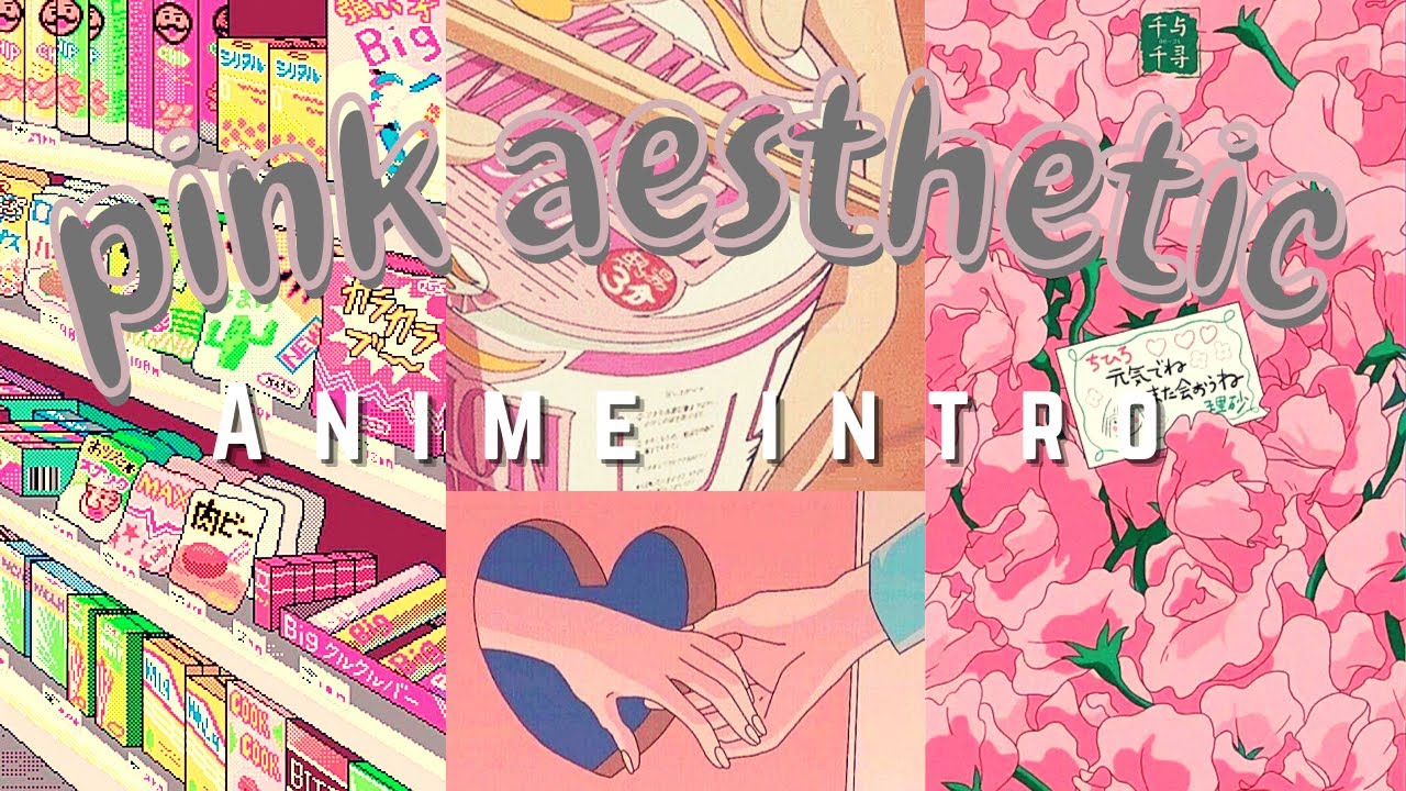 CUTE PINK ANIME INTRO - YouTube