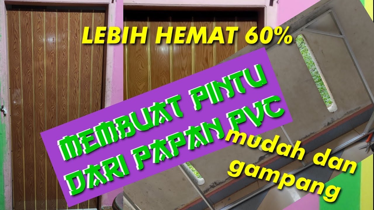 membuat pintu dari papan bekas PVC,menjadi hemat sampai 60% - YouTube