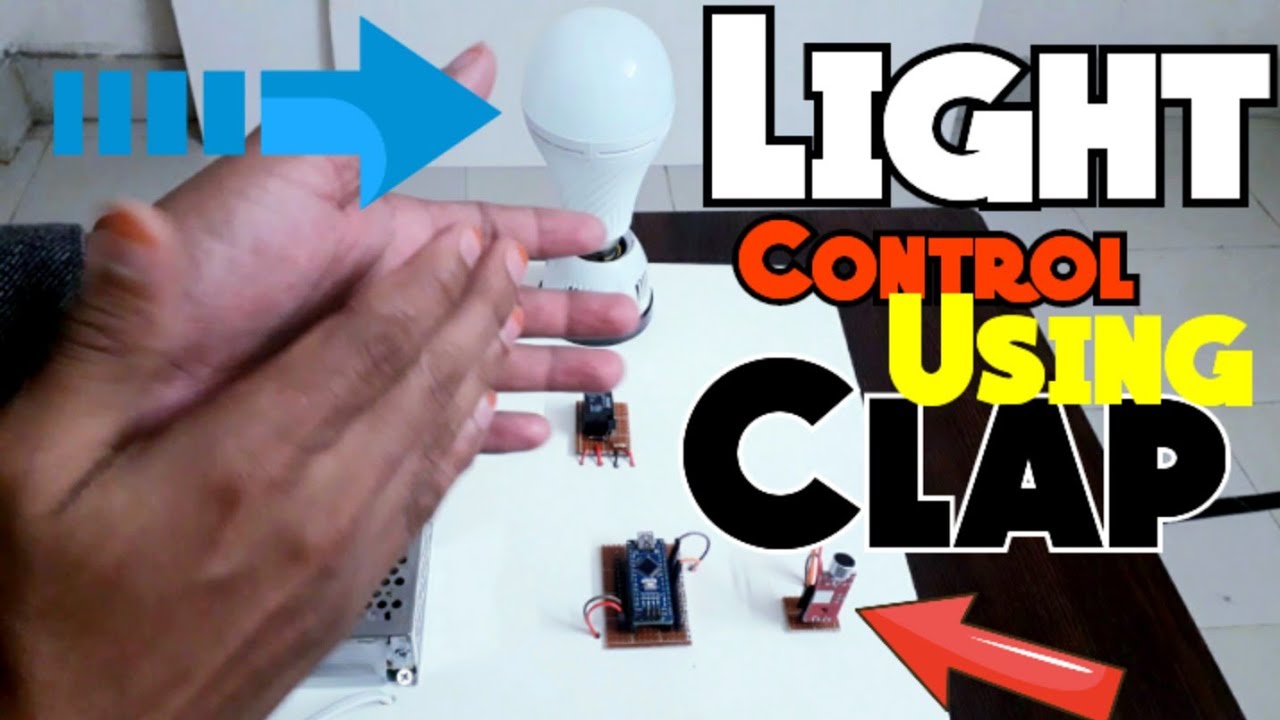 স্লাপ কন্ট্রোল্ড লাইট | Clap Controlled Light || Engineering Project ...