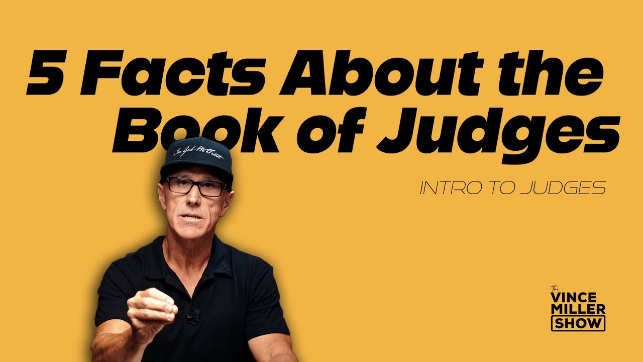 5 Facts About The Book of Judges | Introduction - YouTube