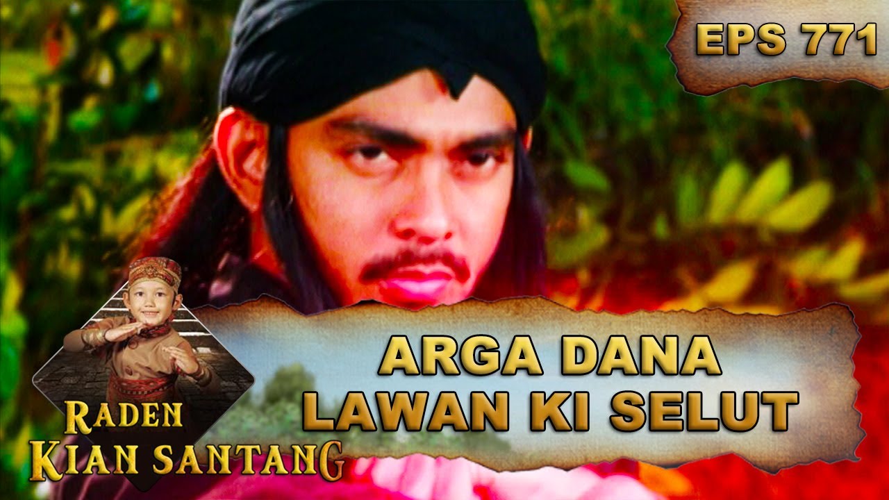 Arga Dana Bertemu Dengan Ki Selut - Raden Kian Santang Eps 771 Part 2 ...