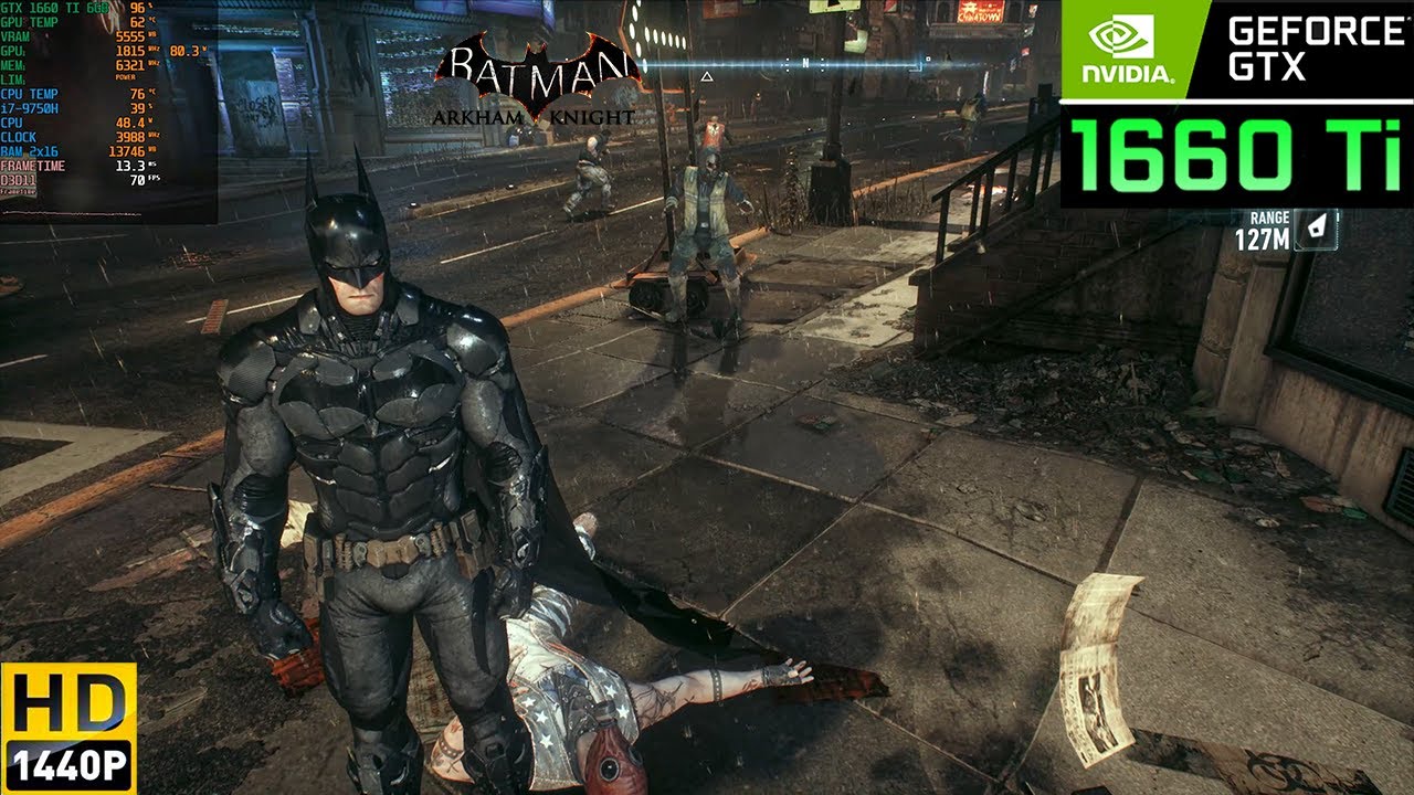 Batman Arkham Knight Maximum Settings 1440p | GTX 1660 Ti - YouTube