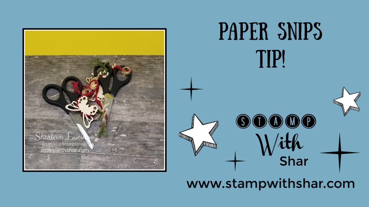 Paper Snips - Stamp with Shar - YouTube