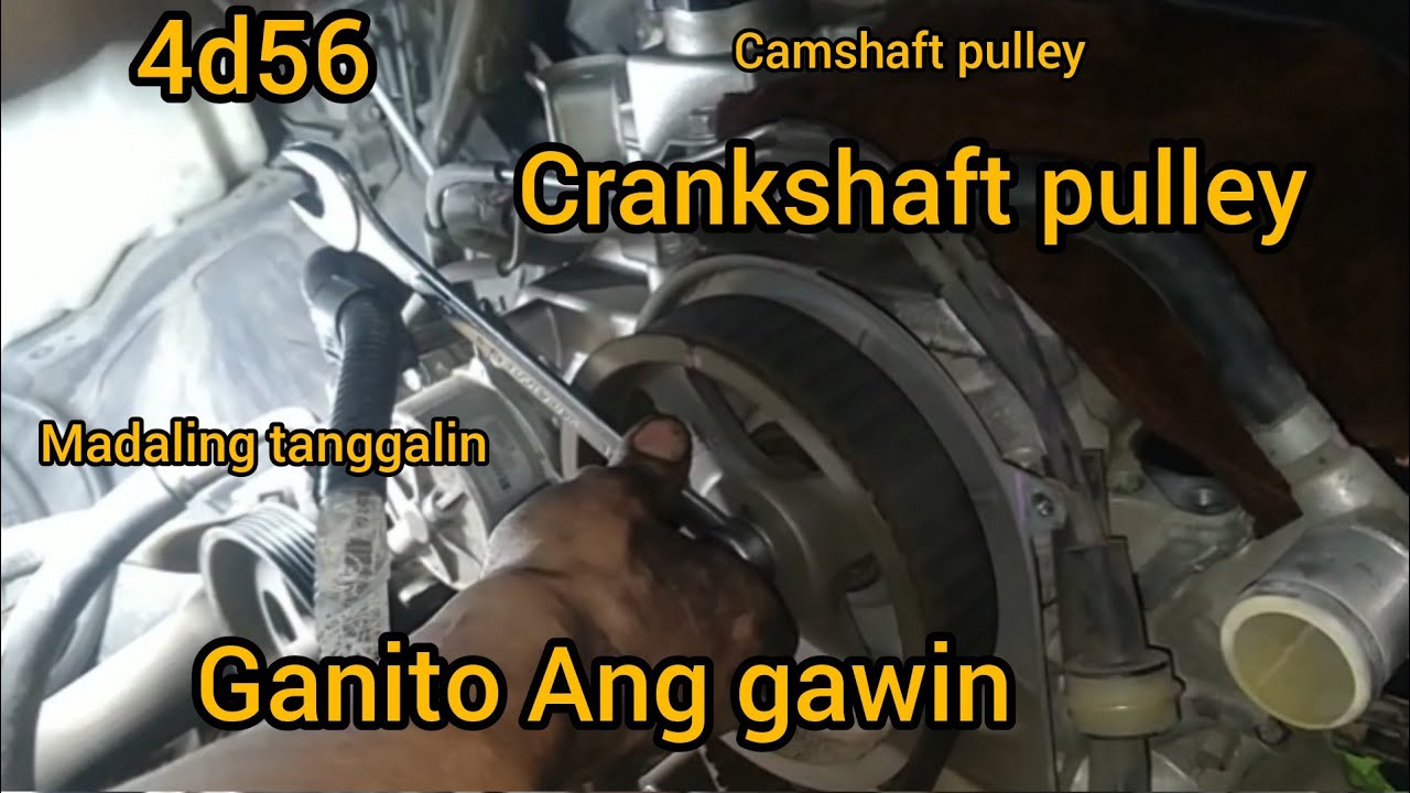 4d56 paano luwagan Ang camshaft at crankshaft pulley - YouTube
