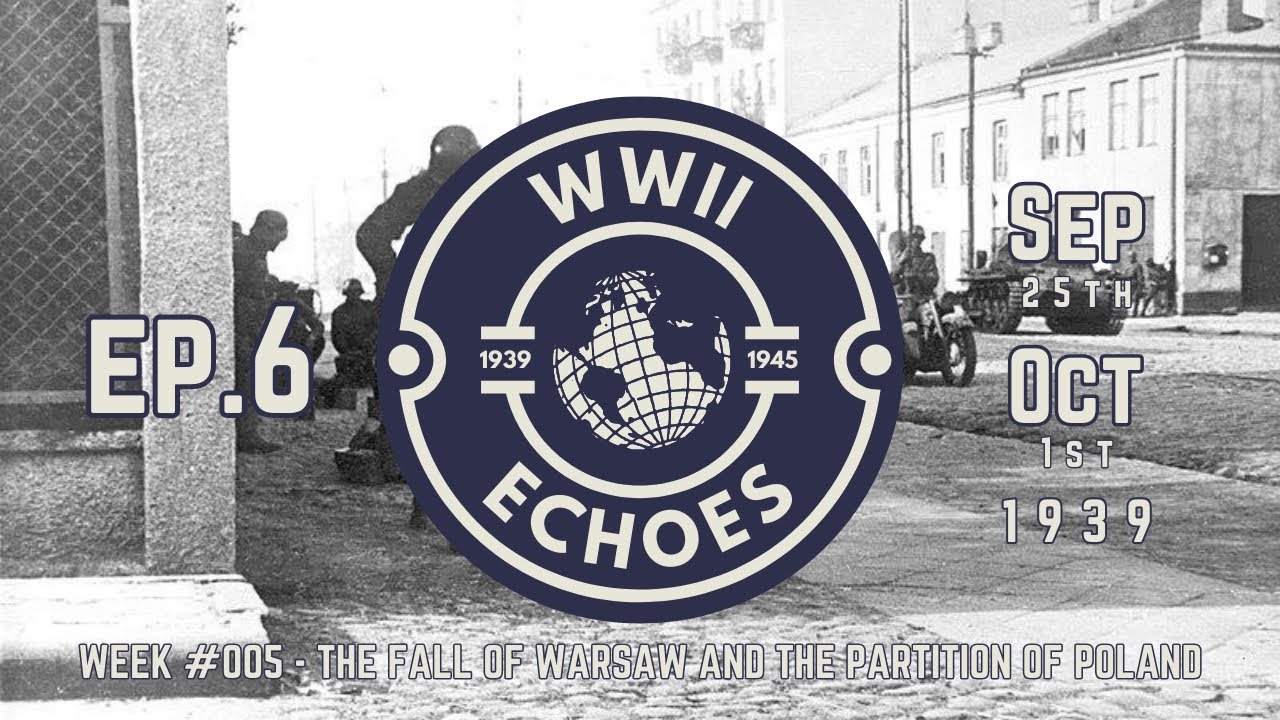EP6: WWII Week #005 - The Fall of Warsaw and the Partition of Poland ...