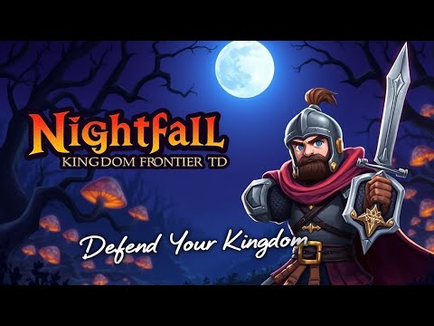Nightfall: Kingdom Frontier TD - Strategi Jitu Bertahan dari Serangan ...
