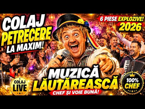 🔥 COLAJ PETRECERE 2026 🔥 Veselie la Maxim | Manele Lăutărești de Top