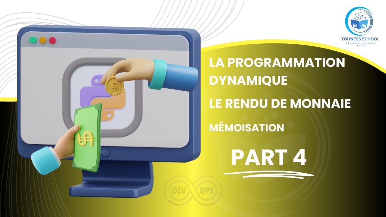 La programmation dynamique - Le rendu de monnaie - Mémoisation PART4 - YouTube
