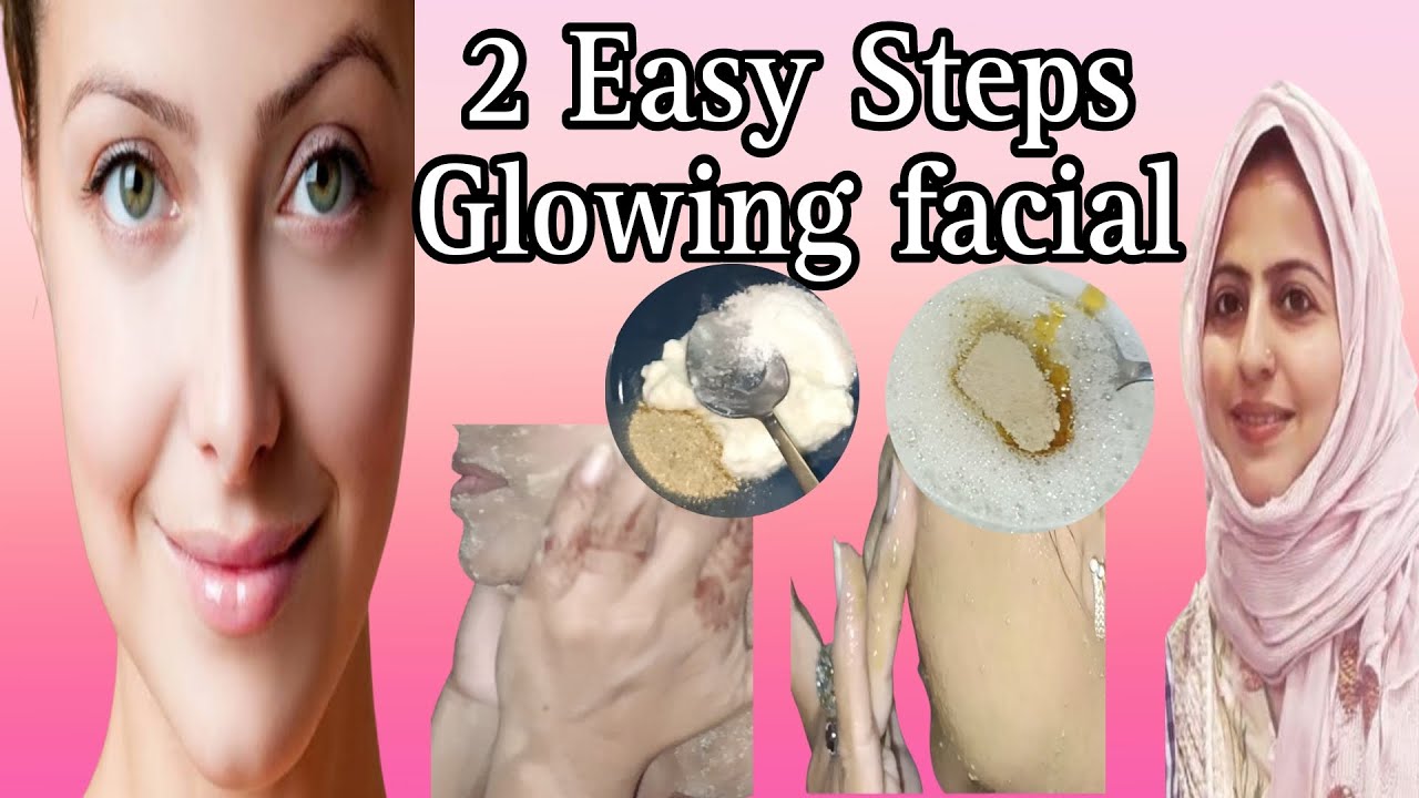Glowing facial With 2 Easy Steps || Spotless skin at home - YouTube