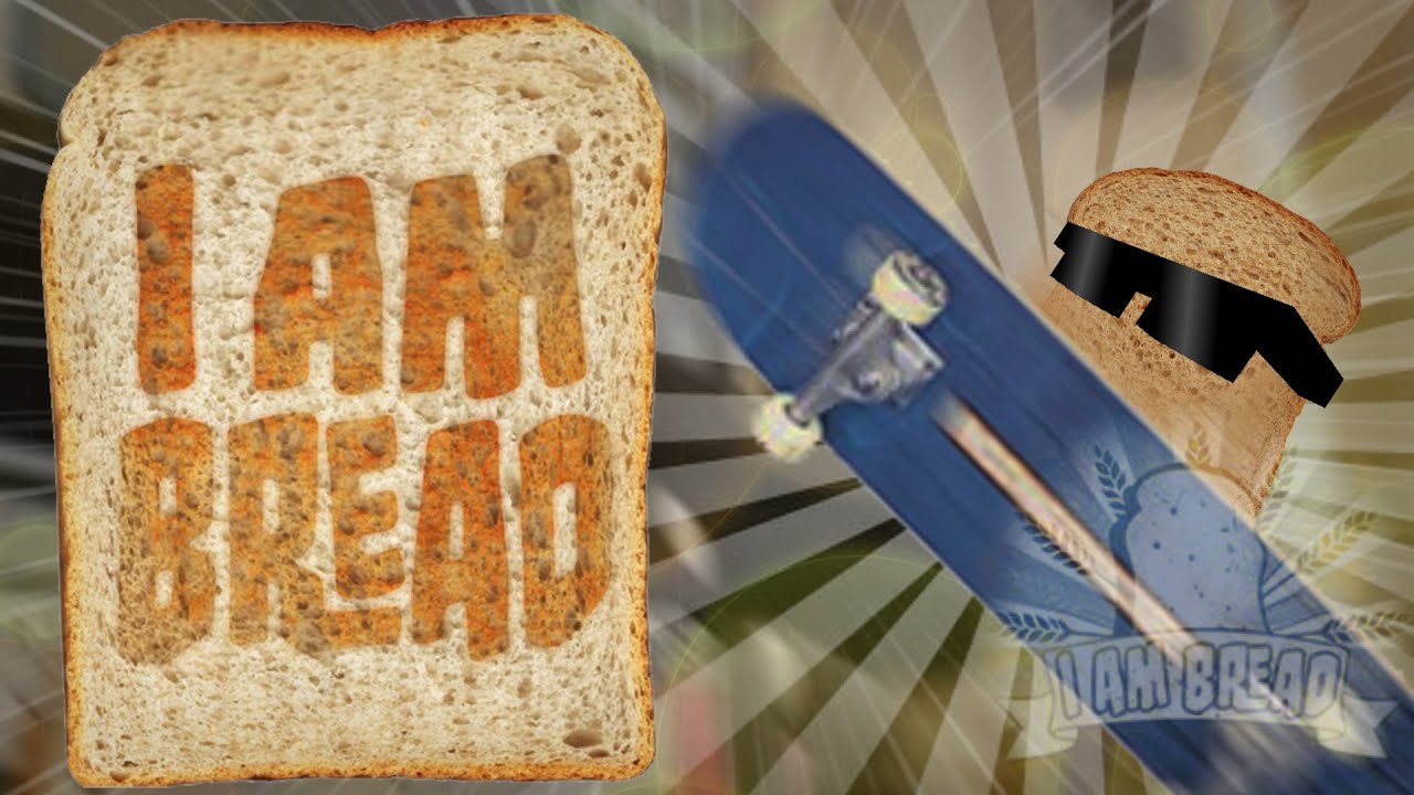 I am Bread [Kitchen]: Bread the skateboard master! - YouTube