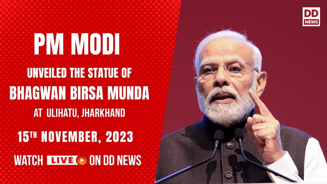 PM Modi unveiled the statue of Bhagwan Birsa Munda in Ulihatu ...