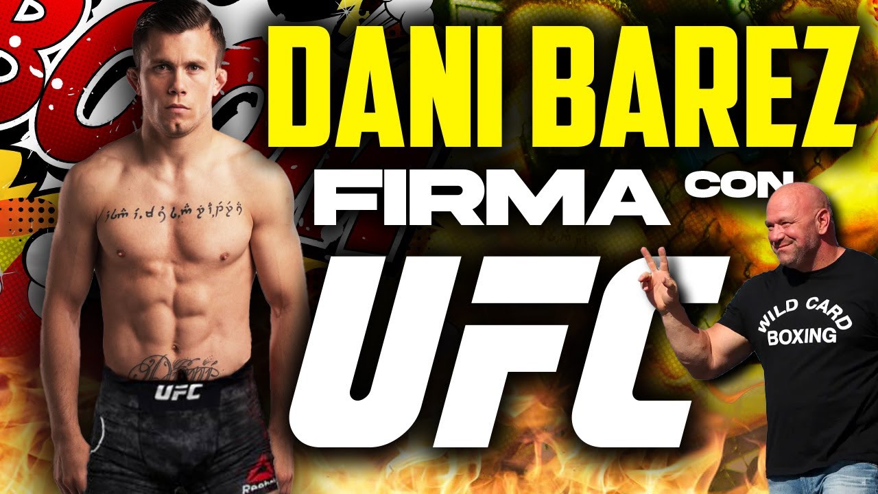 ¡DANI BÁREZ FIRMA POR UFC! ENTREVISTA EXCLUSIVA - DEBUTARÁ EN LONDRES ...