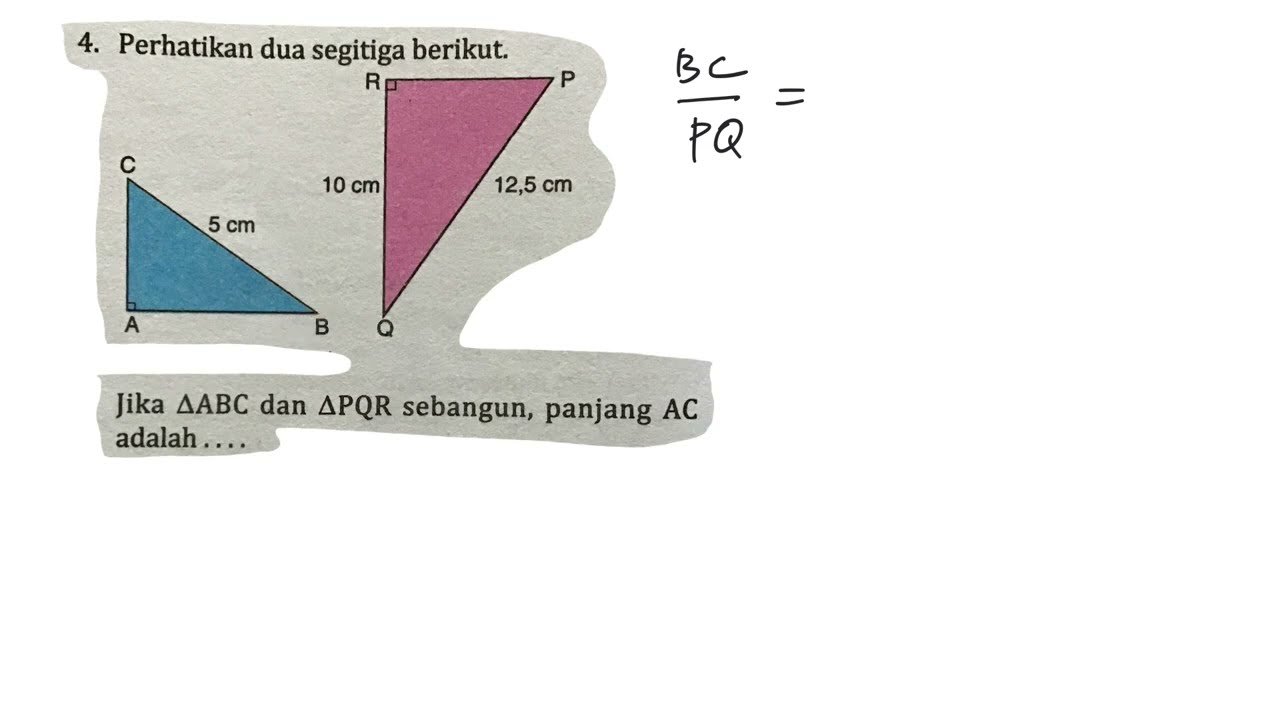 perhatikan dua segitiga berikut, jika segitiga abc dan pqr sebangun ...