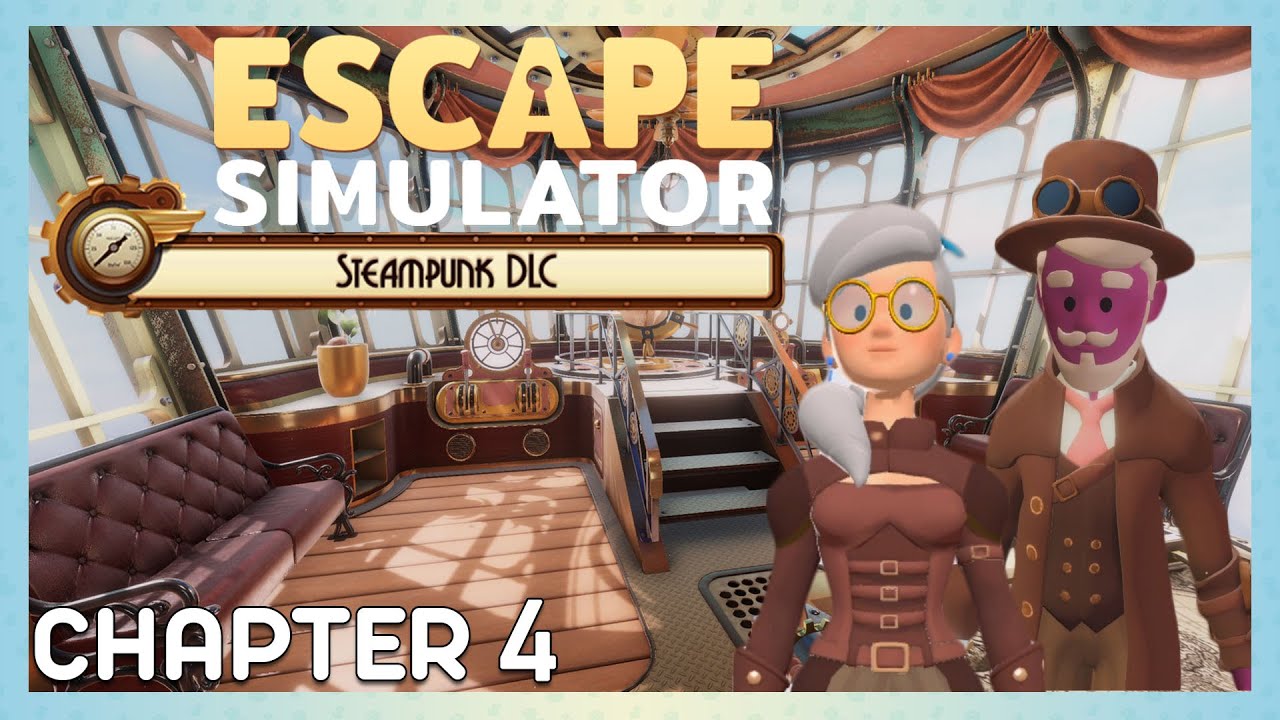 TO THE HELM! 🧭| Escape Sim: Steampunk DLC Chapter 4 - YouTube