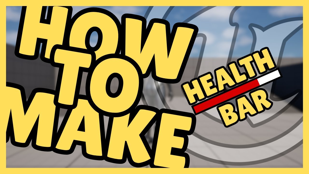 HOW TO MAKE HEALTH BAR IN UNREAL ENGINE - YouTube