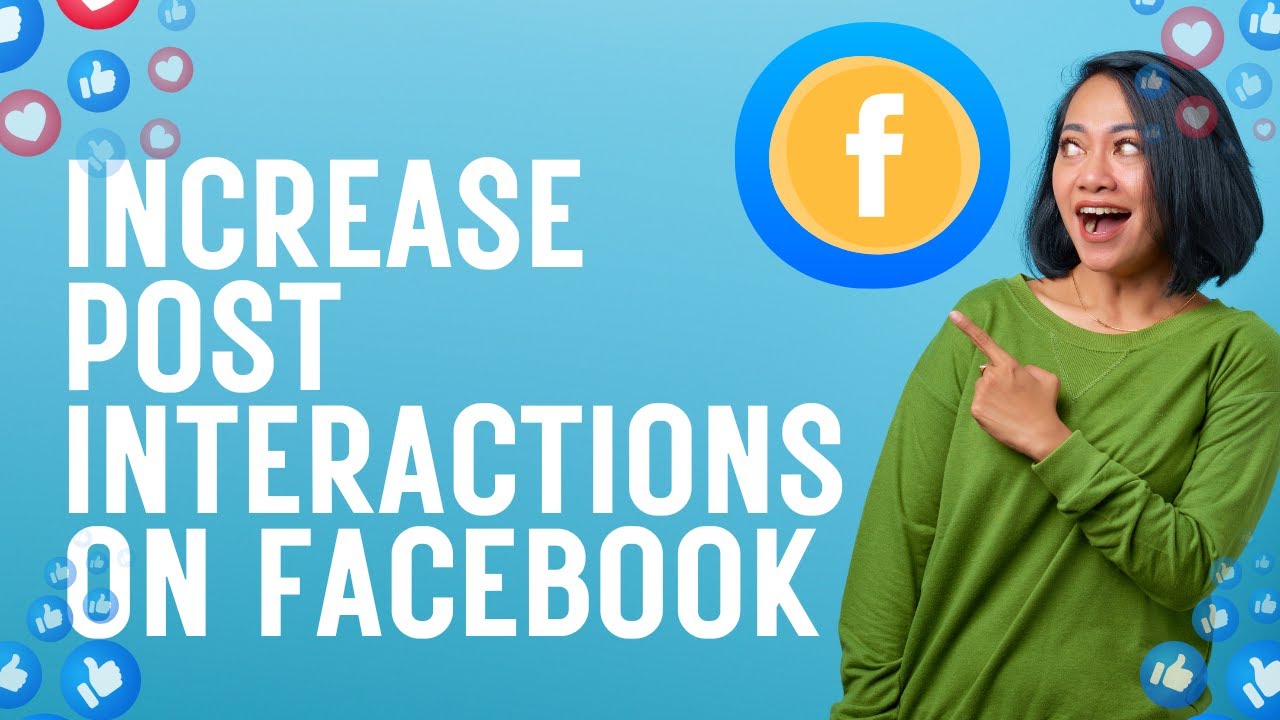 Boost Facebook Engagement: Top Strategies to Increase Post Interactions ...